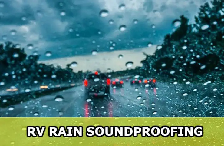 How to stop rain noise on caravans or RVs roofs – Soundproofing that ...